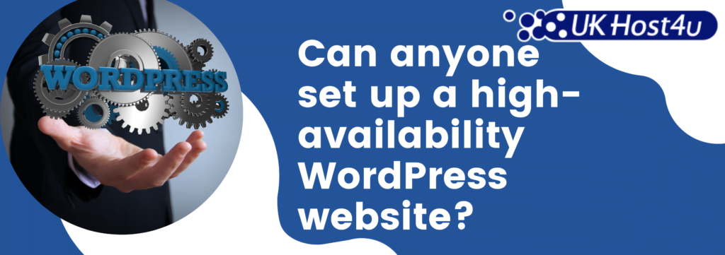 Steps to Setup a High-Availability WordPress Website