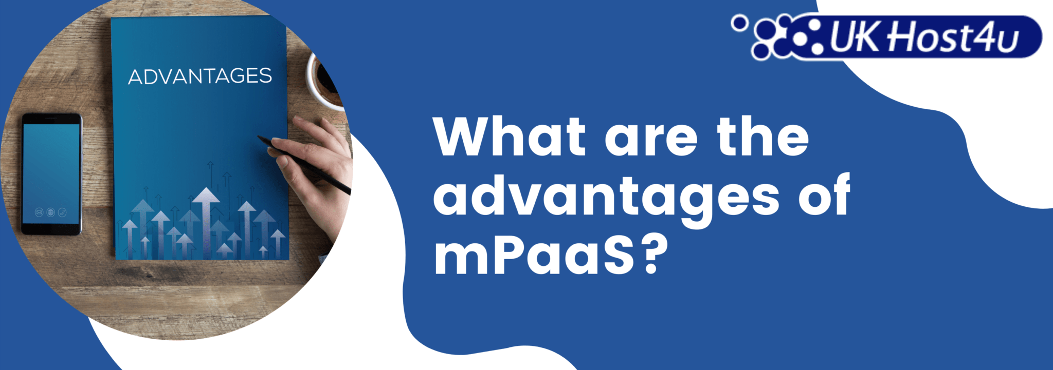 The Complete Guide to Mobile Platform as a Service (mPaaS)