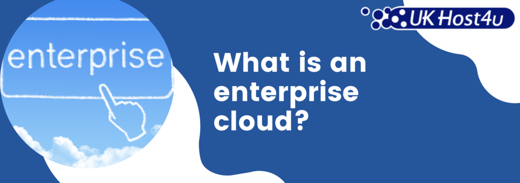 What is Enterprise Cloud Computing? The 2022 Guide